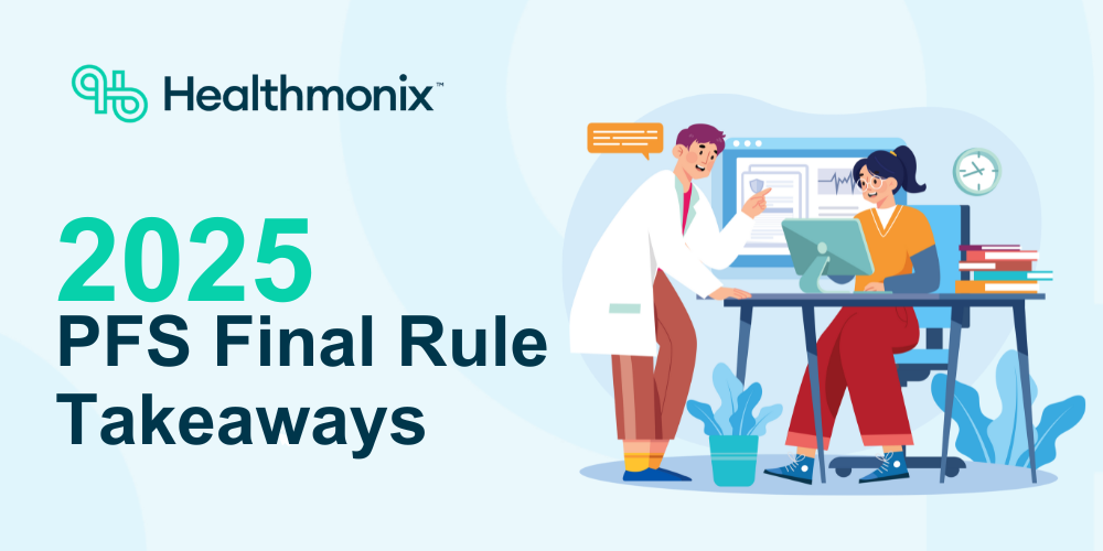 2025 PFS Final Rule initial takeaways